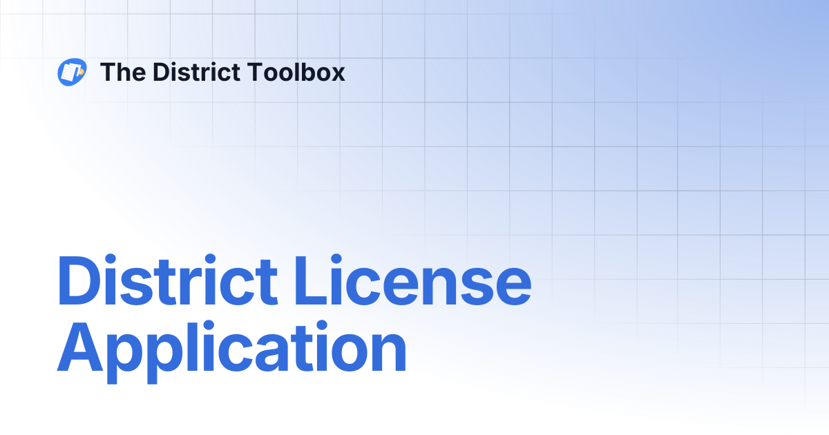 District License Application | The District Toolbox